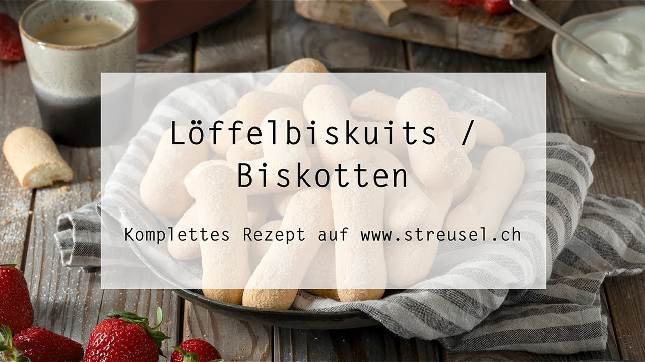 Löffelbiskuits / Biskotten – Rezept von Streusel